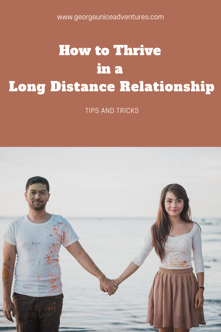 How to Thrive in a Long Distance Relationship